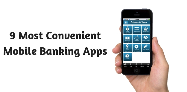 9 Most Convenient Mobile Banking Apps